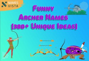 Funny Archer Names [380+ Unique Ideas]