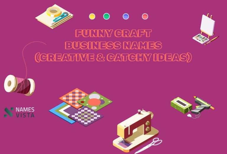 Funny Craft Business Names (Creative & Catchy Ideas)