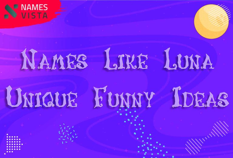 450+ Unique & Funny Names Like Aurora