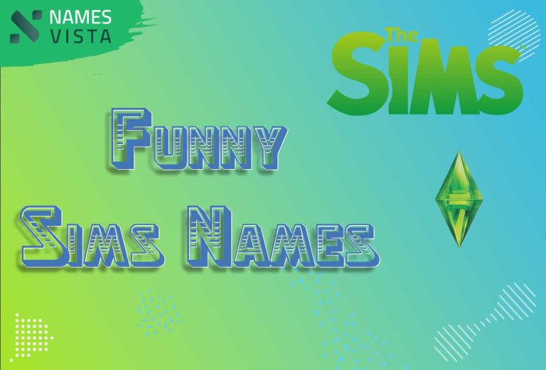 Funny Sims Names [360+ Cool Ideas]