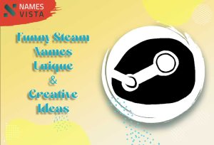 375+ Funny Steam Names [Unique & Creative Ideas]