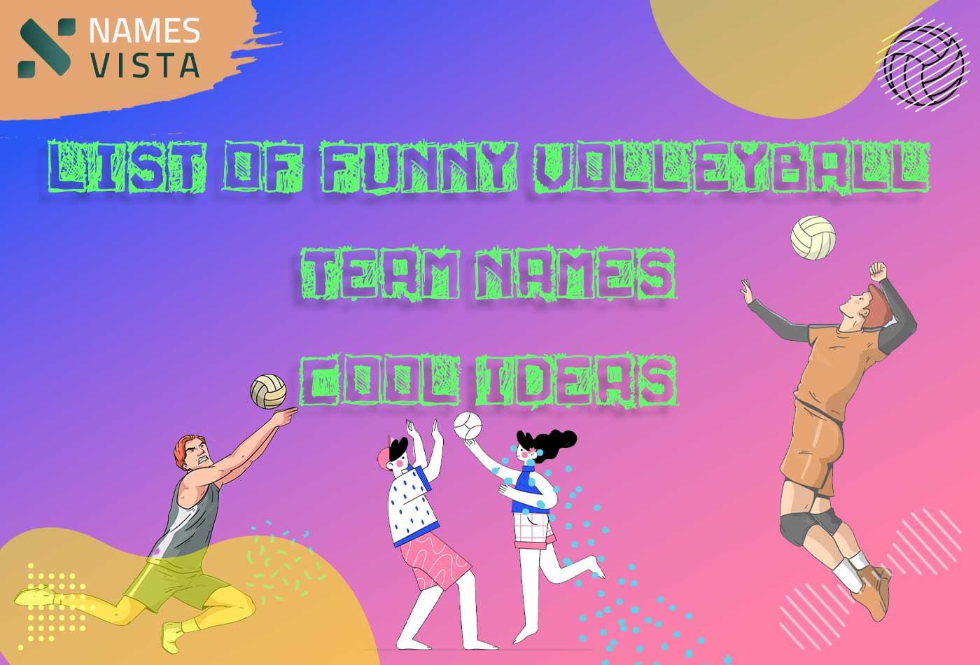 List Of Funny Volleyball Team Names Cool Ideas List Of Funny Volleyball Team Names Cool Ideas